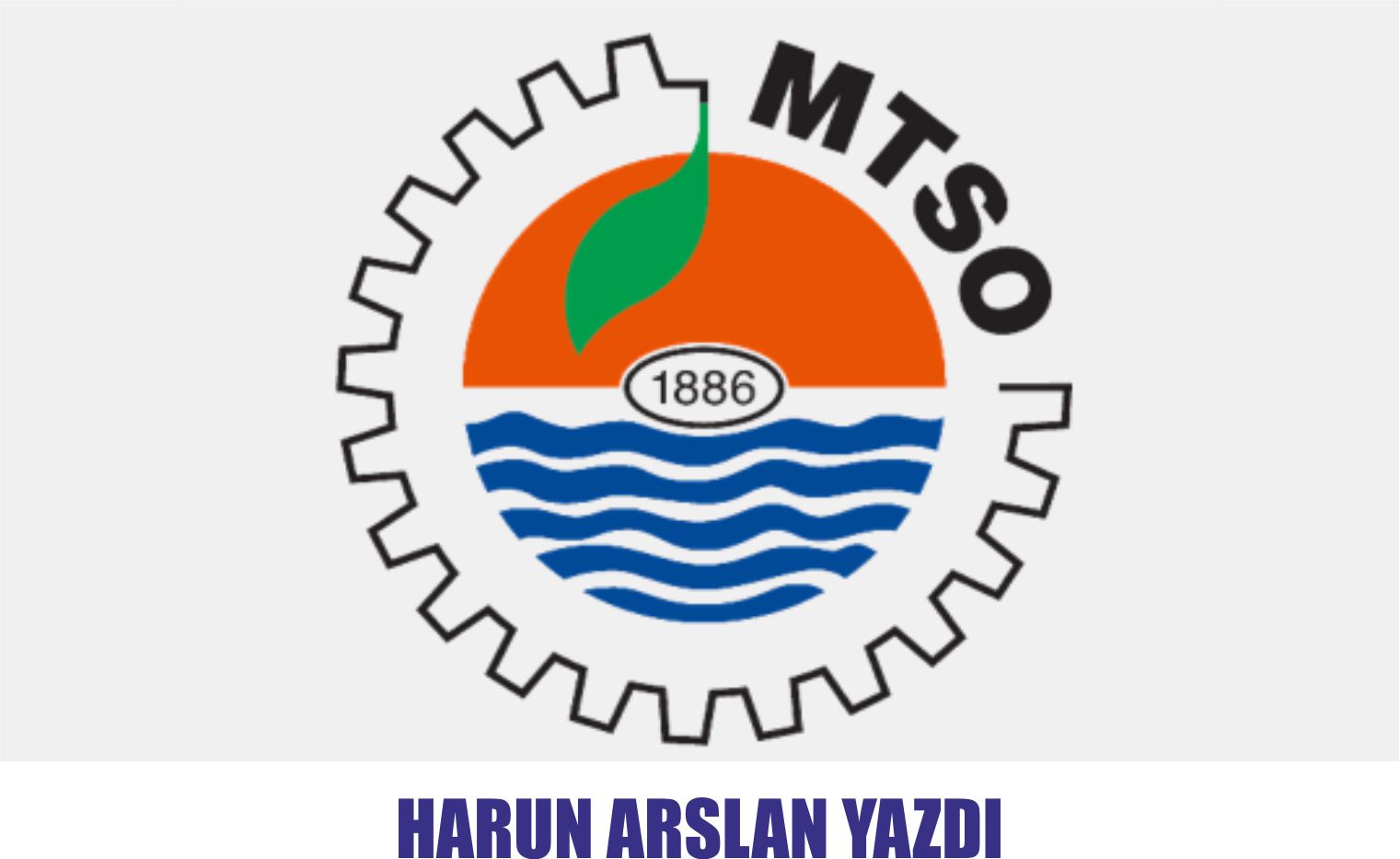 YENİ MTSO… ve İLK MTSO YAZIM - mersinmedyatek